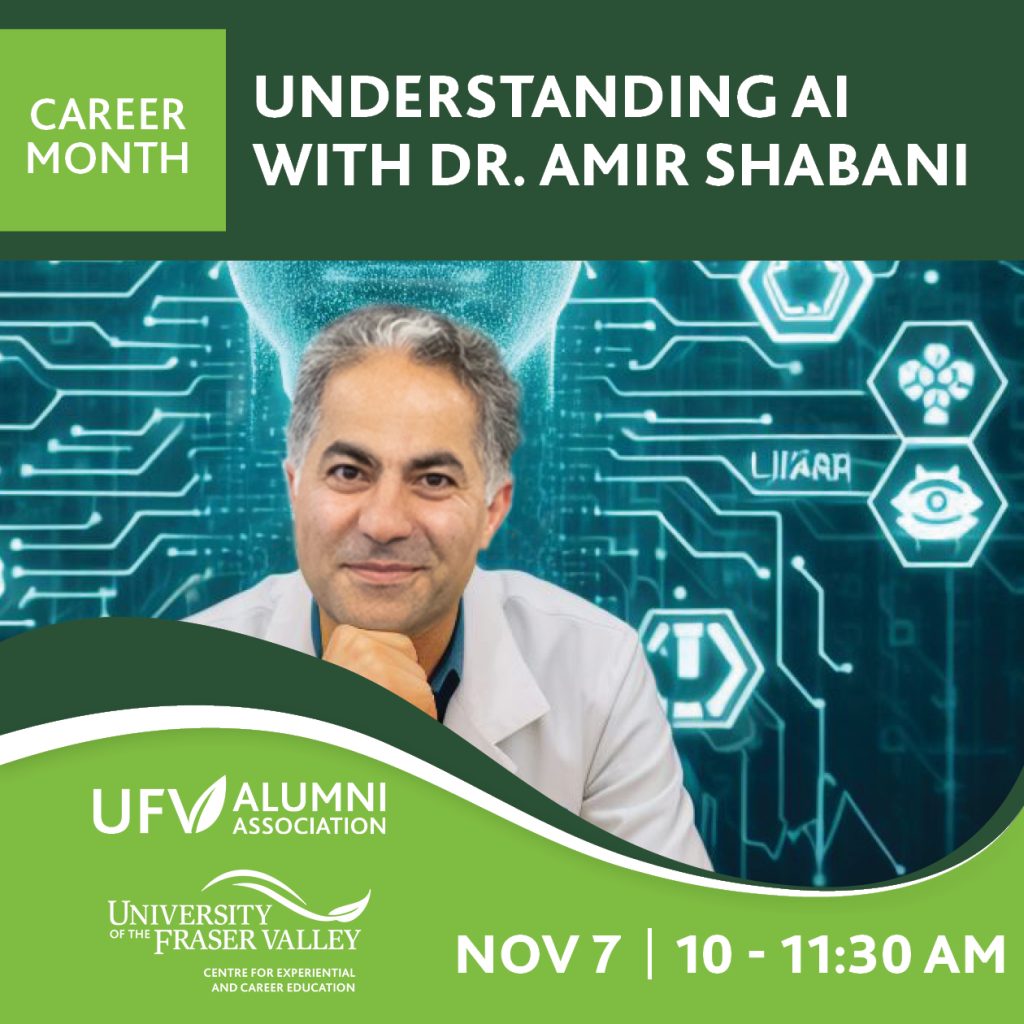 Career Month: Understanding AI with Dr. Amir Shabani - UFV AlumniUFV Alumni